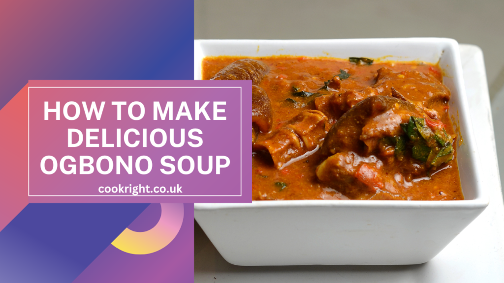 How To Make Delicious Ogbono Soup (Make It The Nigerian Way ...