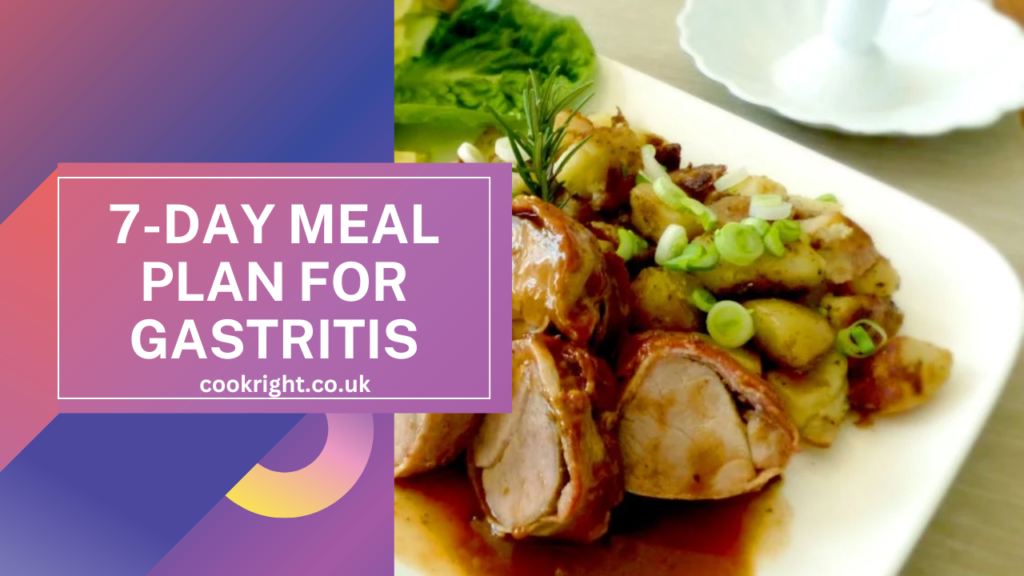 7-Day Meal Plan for Gastritis: A Comprehensive Guide to Healing and ...