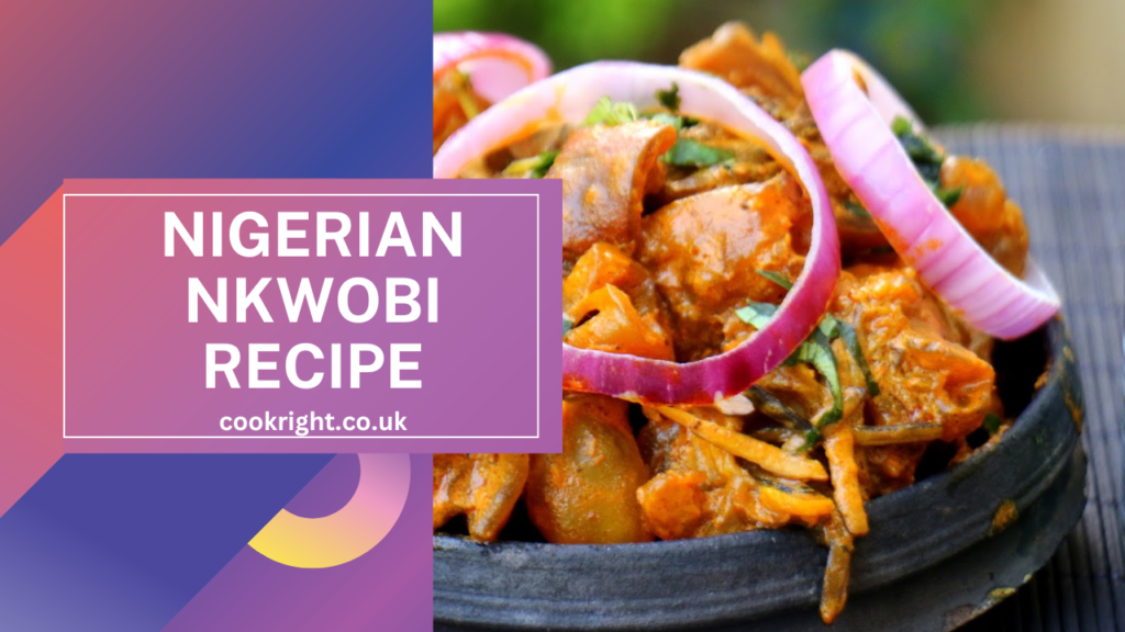Nigerian Nkwobi Recipe: A Delightful Delicacy - Cookright.co.uk
