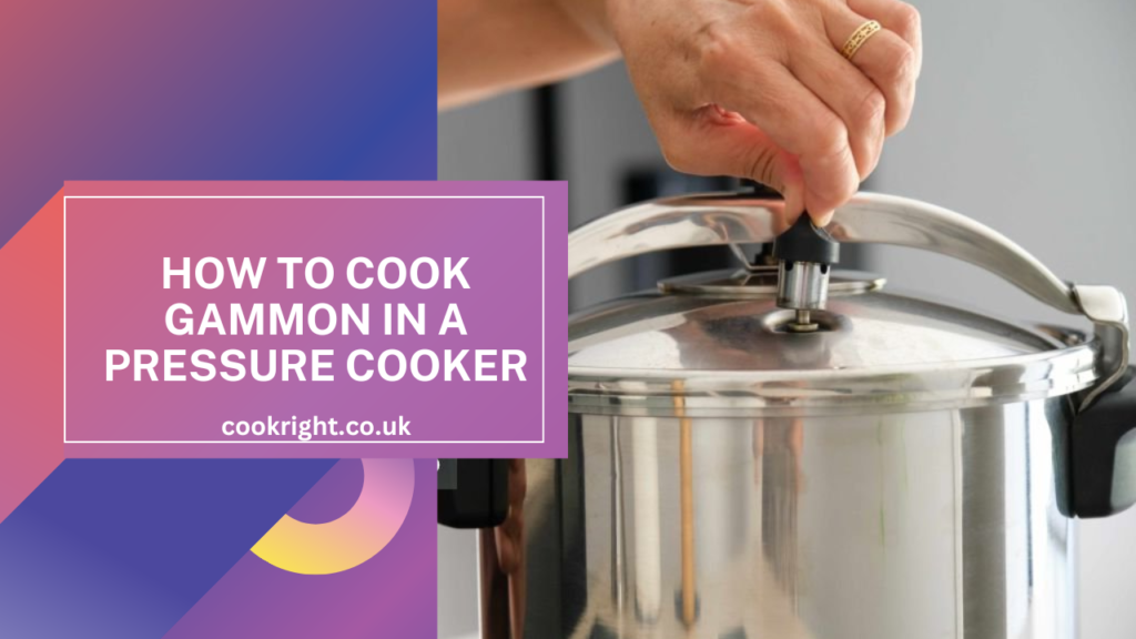 How to Cook Gammon in a Pressure Cooker: A Step-by-Step Guide ...